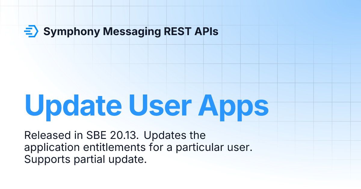 Update User Apps | Symphony Messaging REST APIs
